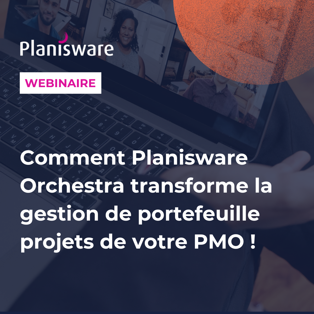 Webinaire : Transformez la gestion de portefeuille de votre PMO ! | Planisware